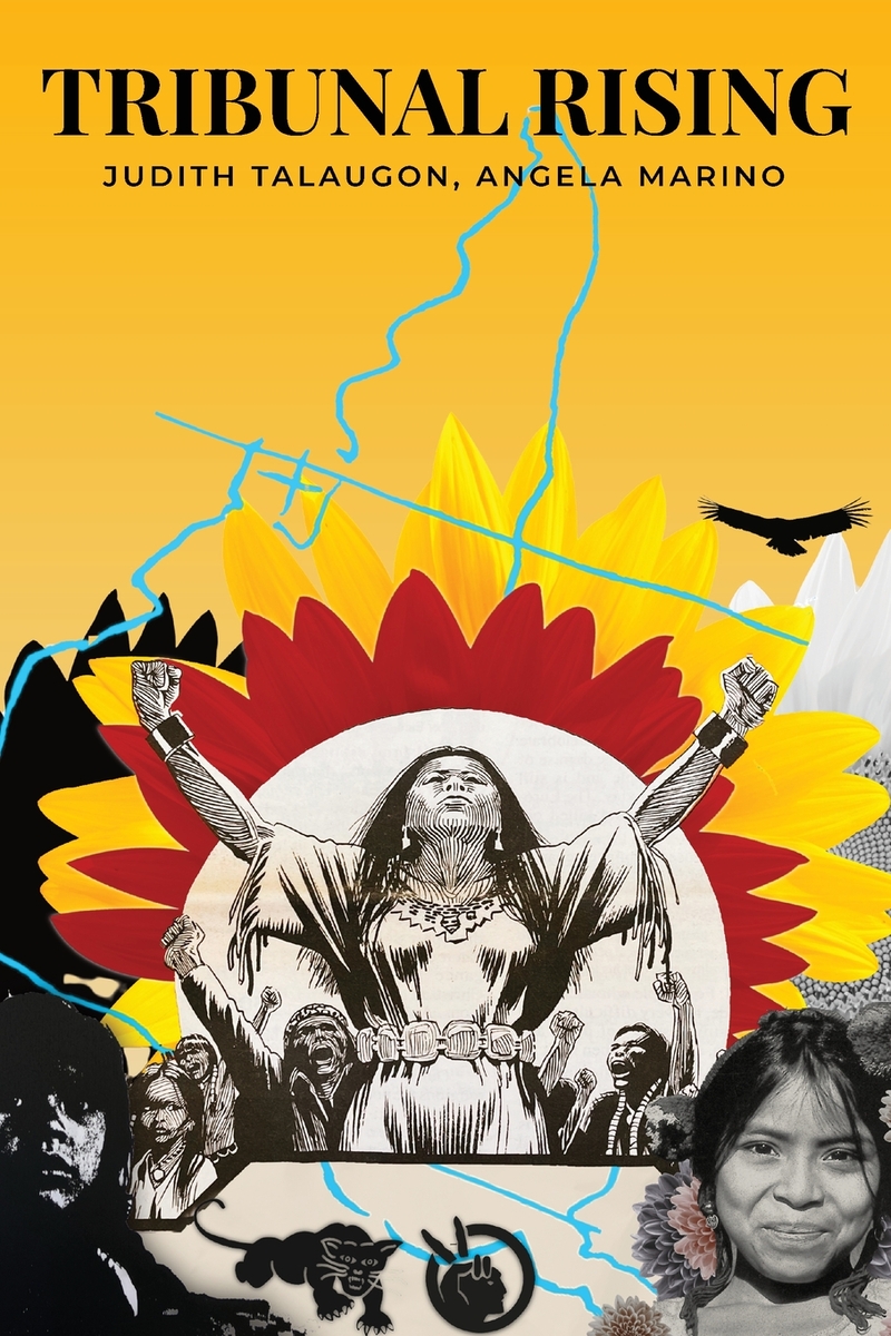 Edited by Judith Talaugon and Angela Marino, Tribunal Rising